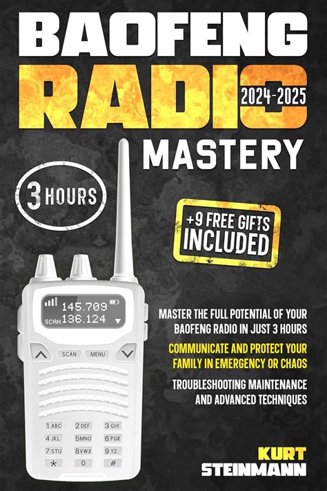 Baofeng Radio 3 Hour Mastery A Zero To Expert Guide For Flawless Communication And Family