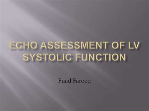 Echo Assessment Of Lv Systolic Function And Swma Pptx