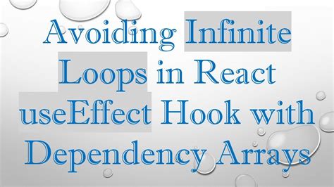 Avoiding Infinite Loops In React Useeffect Hook With Dependency Arrays Youtube