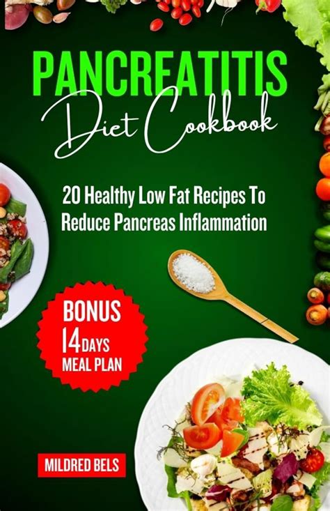 Pancreatitis Diet Cookbook 20 Healthy Low Fat Recipes To Reduce