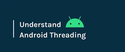 threading in android a detailed walkthrough on android… by satya