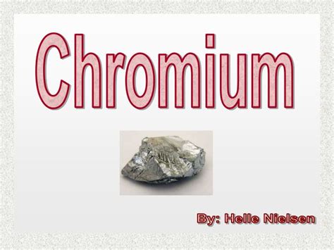 Ppt Chromium Powerpoint Presentation Free Download Id 3221564