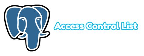 Postgresql Access Control List Database Tutorials