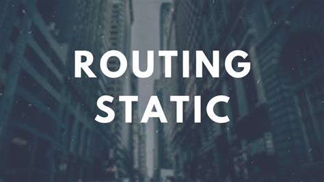 PERINTAH DASAR DAN ATURAN ROUTING STATIC TEKAJE