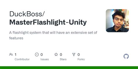 Github Duckbossmasterflashlight Unity A Flashlight System That Will