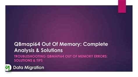 ppt troubleshooting qbmapi64 out of memory errors solutions and tips