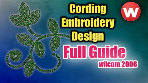 Cording Design Drawing And Punching Complete Tutorial Wilcom 2006 Youtube