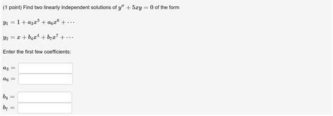 solved 1 ﻿point ﻿find two linearly independent solutions