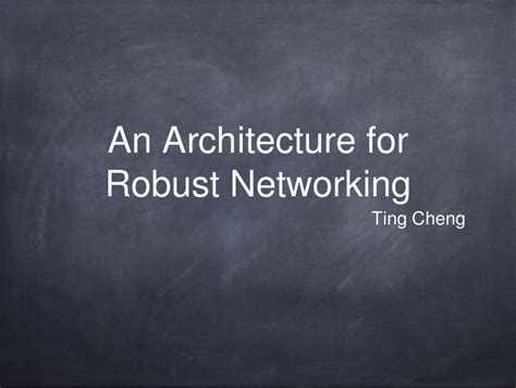 An Architecture For Robust Networking