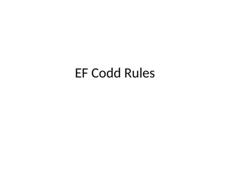 Relational Model Ef Codd Proposed 12 Rulesefcoddrulespptx