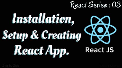 3 React And Nodejs Installationsetup And Creating React App Youtube