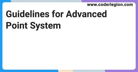 Guidelines For Advanced Point System Coder Legion
