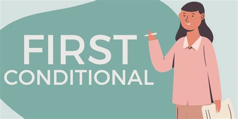 First Conditional Uses Examples And Worksheet Simple Past Tense Conditional Sentence People