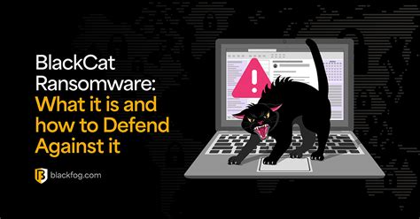 Blackcat Ransomware What It Is And How To Defend Against It Blackfog