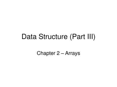 Ppt Data Structure Part Iii Powerpoint Presentation Free Download