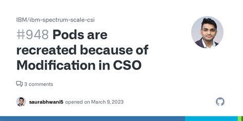 Pods Are Recreated Because Of Modification In CSO Issue IBM Ibm Spectrum Scale Csi GitHub