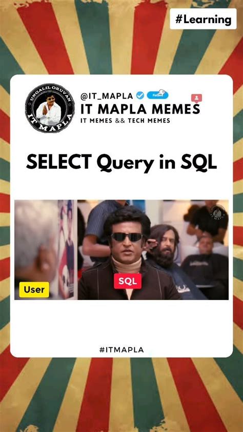 It Mapla Ittech Memes 100k Select Query In Sql 👆 Do Follow And