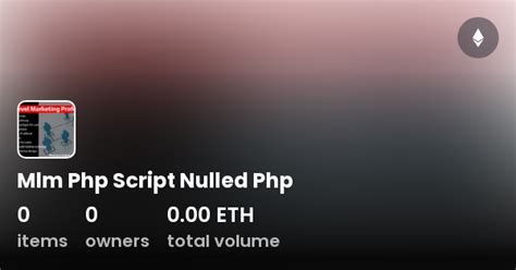 mlm php script nulled php collection opensea