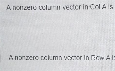 Solved For The Matrix A Below Find A Nonzero Vector In Nul
