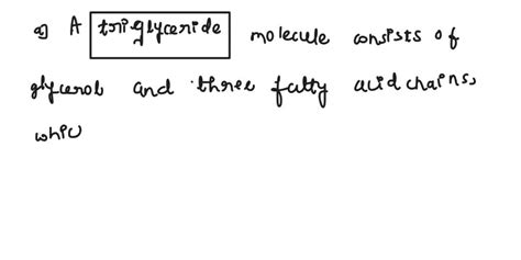 Solved Identify The Components Of A Triglyceride Label Each Part With