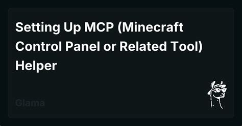 Setting Up Mcp Minecraft Control Panel Or Related Tool Helper Glama