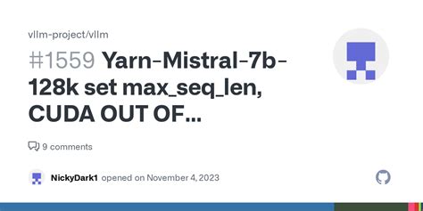 Yarn Mistral 7b 128k Set Maxseqlen Cuda Out Of Memory · Issue