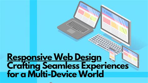 responsive web design crafting seamless experiences for a multi device