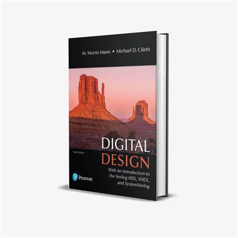 Digital Design With An Introduction To The Verilog HDL VHDL And SystemVerilog Ed
