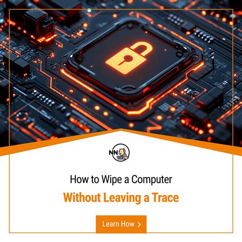 How To Wipe A Computer Without Leaving A Trace Read Now