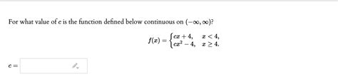 Answered For What Value Of C Is The Function Bartleby