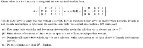 Solved Given Below Is A 3 Times 5 Matrix A Along With Its