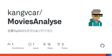 Github Kangvcarmoviesanalyse 豆瓣top500电影爬虫and分析可视化