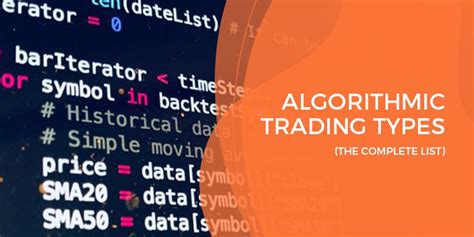 Algorithmic Trading Types The Complete List Idta