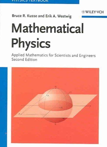 Mathematical Physics Applied Mathematics For Scientists And Engineers Pape 9783527406722