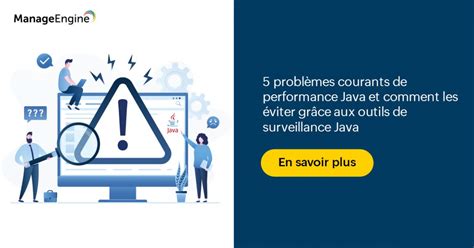 Comment éviter Les 5 Principaux Problèmes De Performance De Java Avec