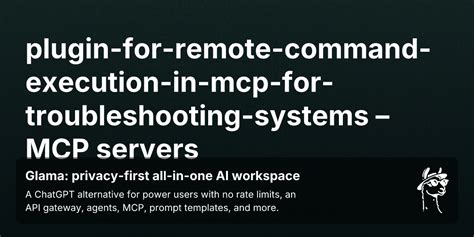 Plugin For Remote Command Execution In Mcp For Troubleshooting Systems