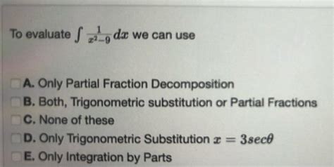 Answered To Evaluated We Can Use A Only Partial Fraction Kunduz