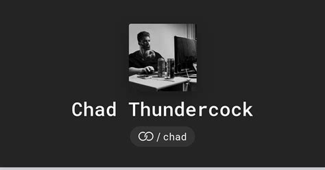 Chad Thundercock Chad · Solo To