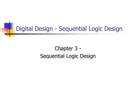 Ppt Digital Design Sequential Logic Design Powerpoint Presentation