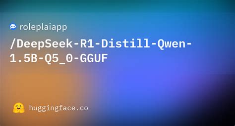 Roleplaiapp DeepSeek R Distill Qwen B Q GGUF Hugging Face