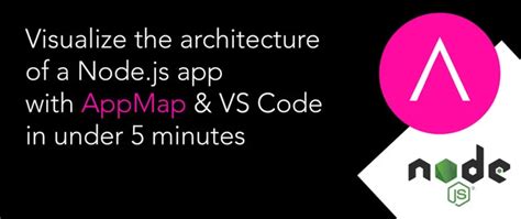 Appmap Visualize The Architecture Of Your Nodejs App In Under 5 Minutes