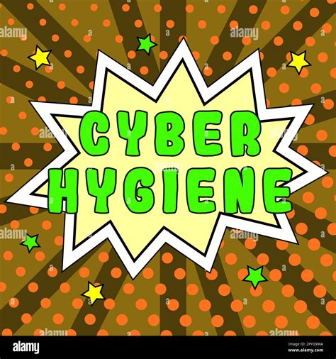 Handwriting Text Cyber Hygiene Concept Meaning Steps That Computer Users Take To Improve Their