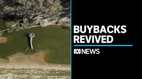 Plan To Re Write Murray Darling Basin Revived In An Historic Agreement Abc News