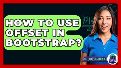 How To Use Offset In Bootstrap Next Lvl Programming Youtube