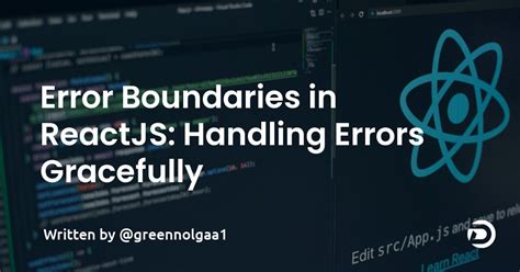 Error Boundaries In Reactjs Handling Errors Gracefully