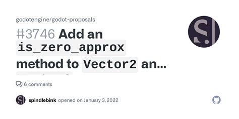 Add An `iszeroapprox` Method To `vector2` And `vector3` · Issue 3746 · Godotenginegodot