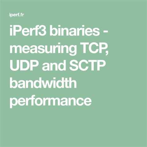 IPerf Binaries Measuring TCP UDP And SCTP Bandwidth Performance Measurement Tools