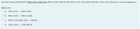 solved given the relation assignment proj num emp num