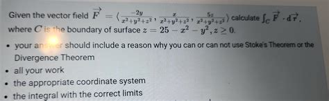 Solved Given The Vector Field Chegg Com