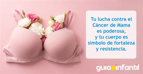 Palabras Que Inspiran A Las Mujeres En Contra Del Cáncer De Mama